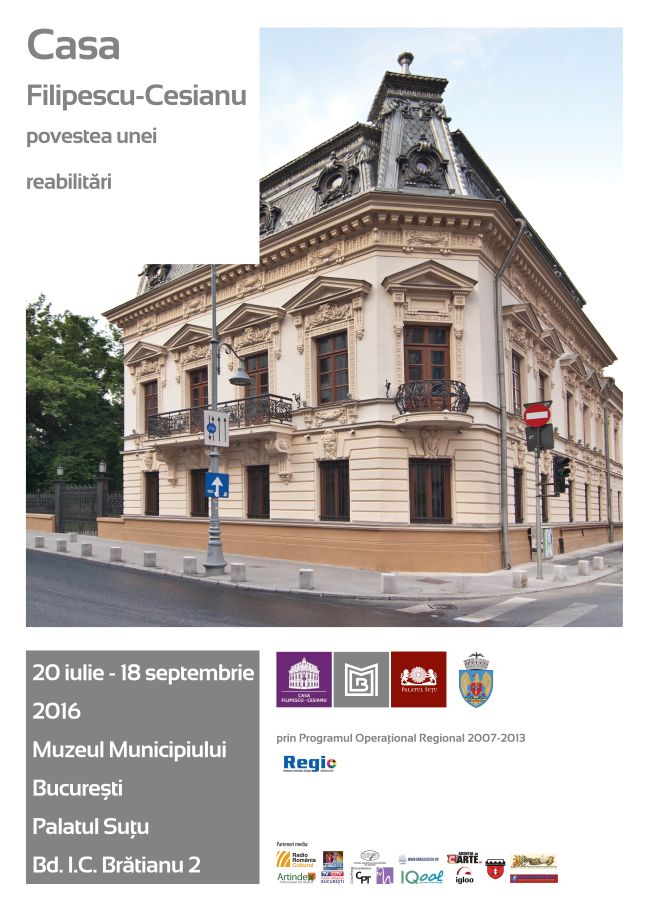 Expoziția Casa Filipescu-Cesianu – povestea unei reabilitări | Turism ...